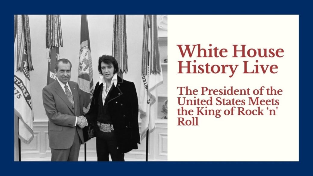 The President of the United States Meets the King of Rock ‘n' Roll ...