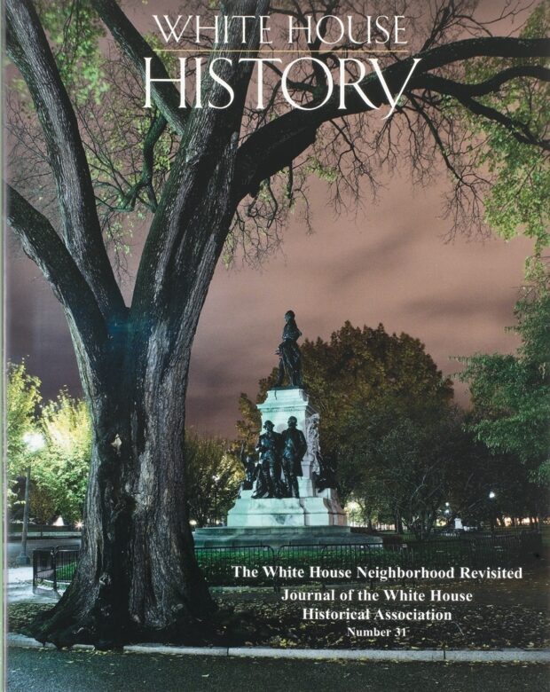 White House History 31: The White House Neighborhood Revisited - White ...