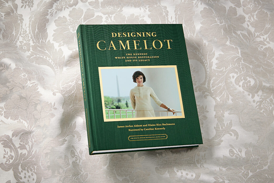Designing Camelot - White House Historical Association