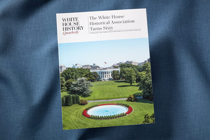 New Issue of White House History Quarterly - White House Historical ...