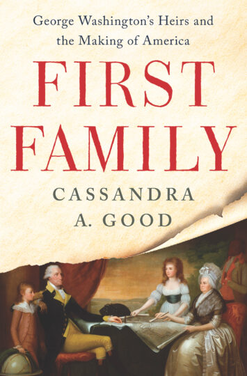 First Family by Cassandra A. Good - White House Historical Association