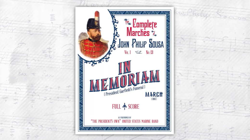 In Memoriam (Garfield’s Funeral March) - White House Historical Association