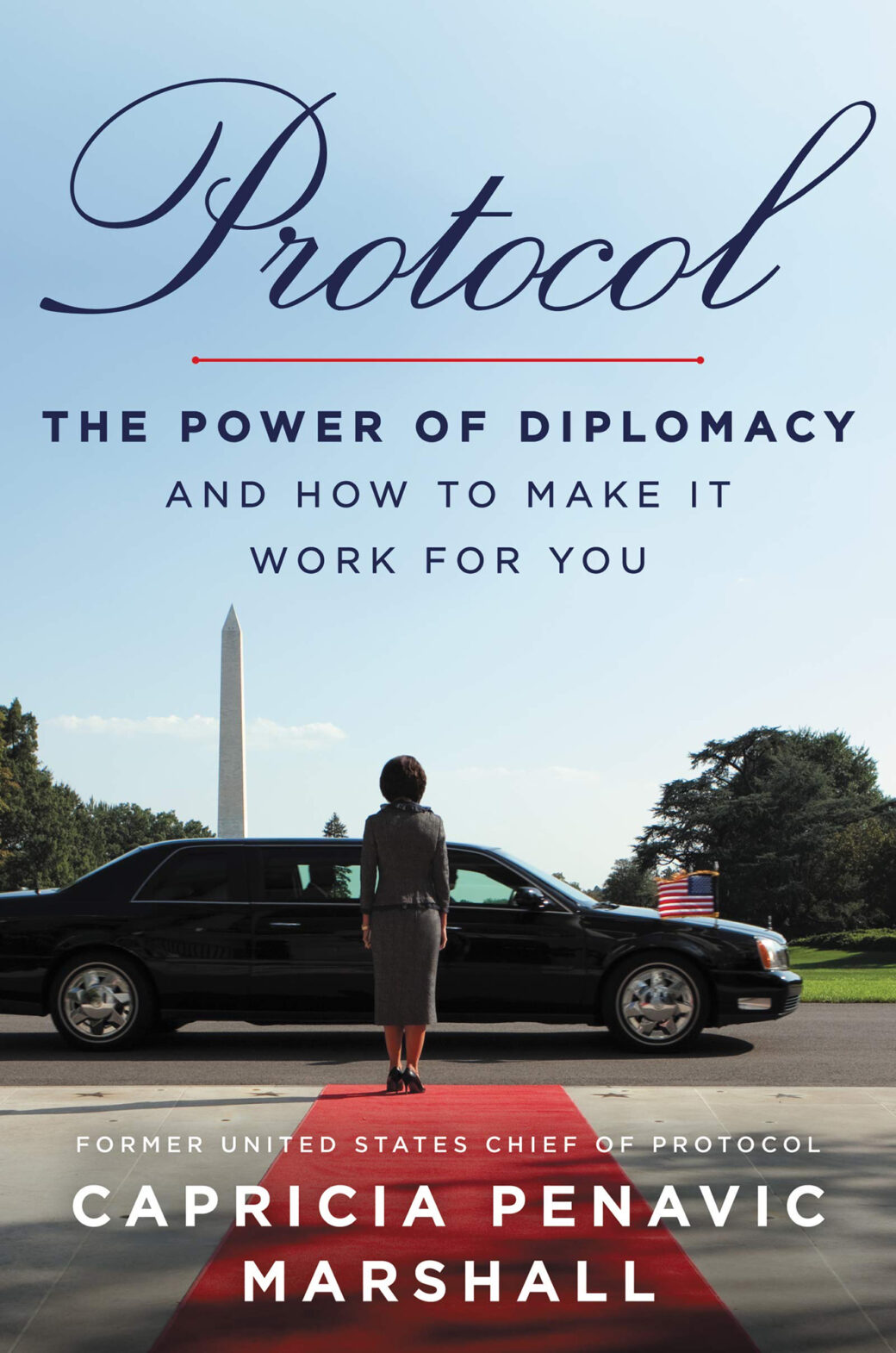 Protocol: The Power of Diplomacy - White House Historical Association