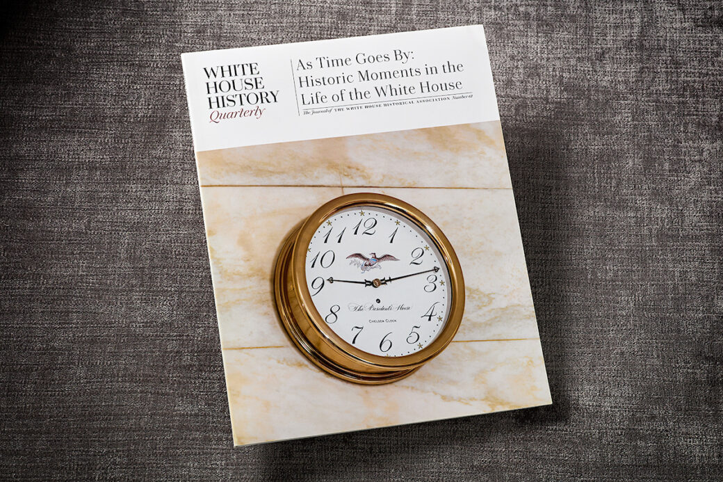 New Issue of White House History Quarterly: “As Time Goes By: Historic ...