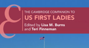 The Cambridge Companion to US First Ladies Cover - White House ...