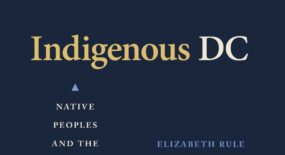 Indigenous DC: Native Peoples and the Nation's Capital - White House ...