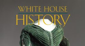 White House History Journal #32 Cover - White House Historical Association