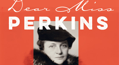 White House History Live: Dear Miss Perkins - White House Historical ...