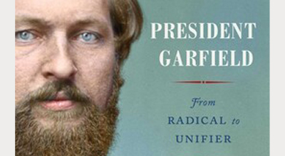 White House History Live: President Garfield, From Radical to Unifier ...